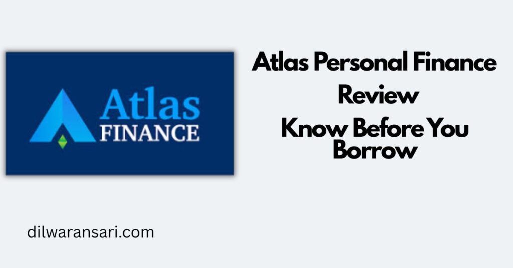 Atlas Personal Finance Review: Know Before You Borrow